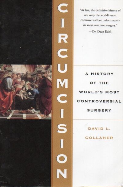Circumcision _ A History of the World's Most Controversial Surgery by ...