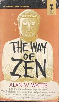 the way of zen by watts alan - Biblio.com