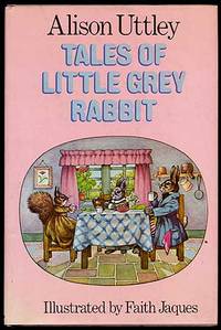 Tales of Little Grey Rabbit by Alison UTTLEY - Signed First Edition ...