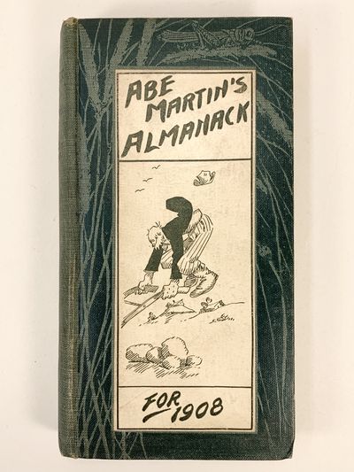 Abe Martin's Almanack by Hubbard, Kin | Hardcover | (1907) | Bobbs ...