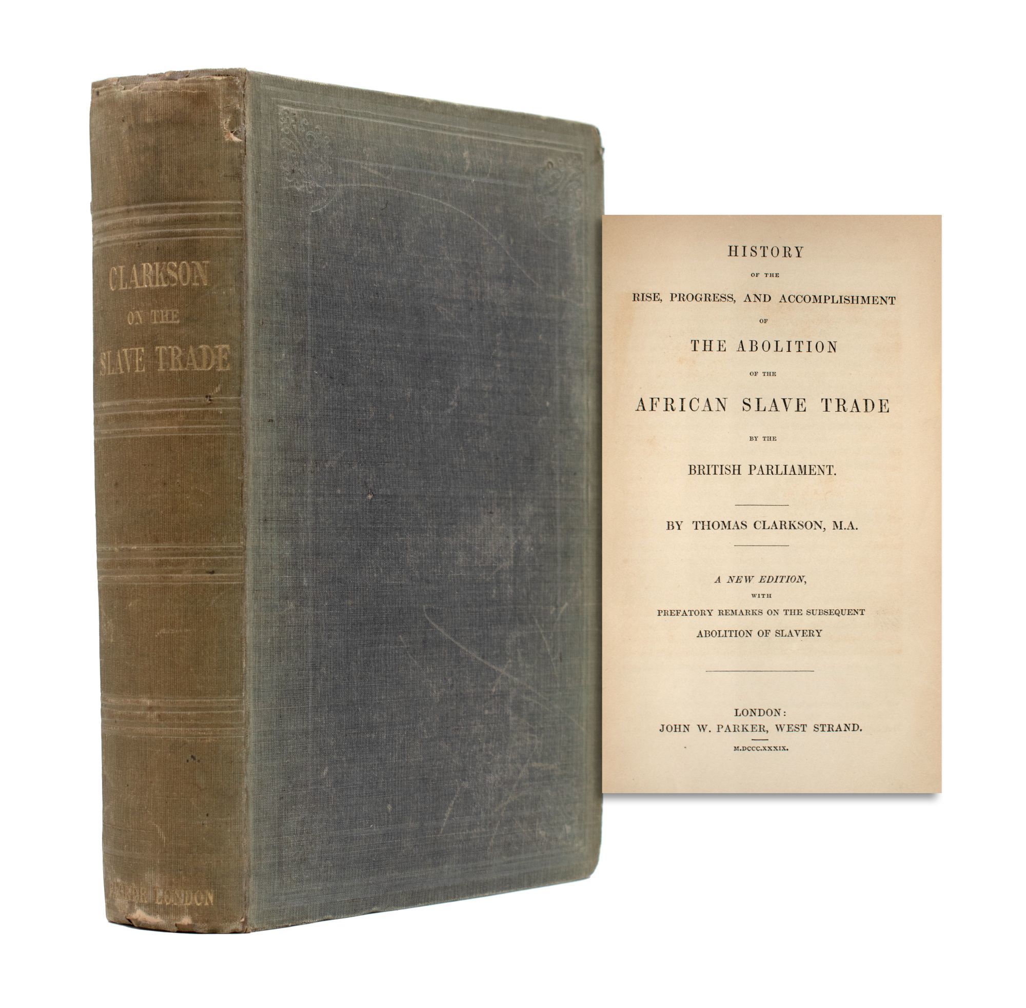 The History of the Rise, Progress, & Accomplishment of the Abolition of ...