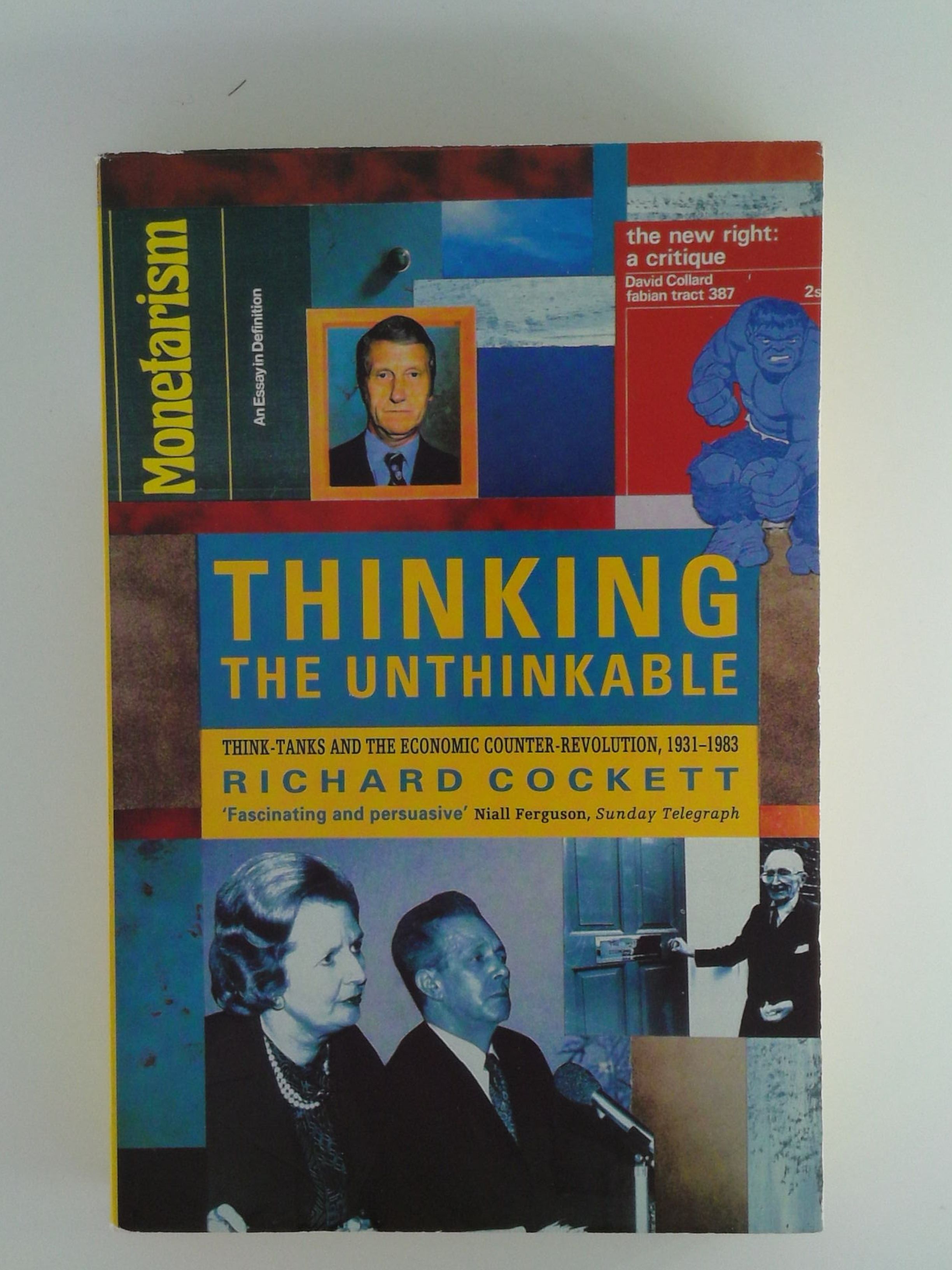Thinking the unthinkable: Think-tanks and the economic counter ...