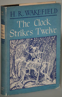 THE CLOCK STRIKES TWELVE. by Wakefield, H[erbert] Russell | cloth ...