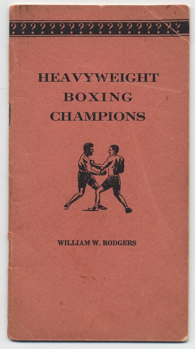 Heavyweight Boxing Champions by RODGERS, William | Softcover | 1940 ...
