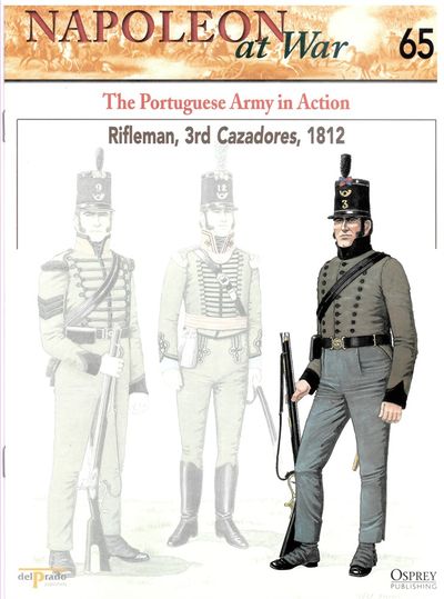 The Portuguese Army in Action. Rifleman, 3rd Cazadores, 1812 (Osprey ...