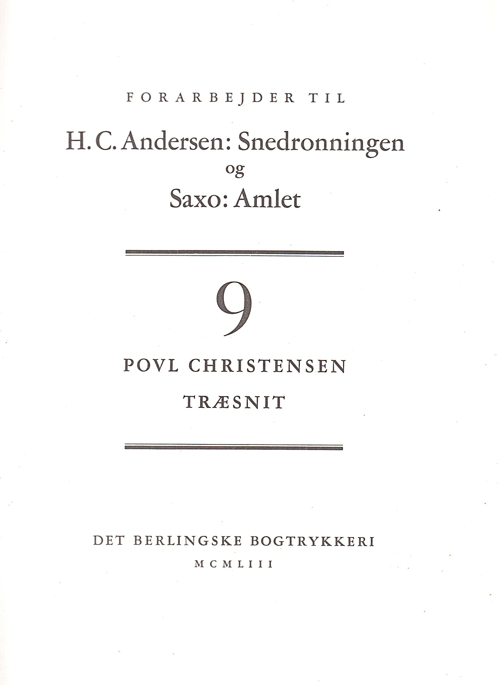 Forarbejder til H.C. Andersen: Snedronningen og Saxo: Amlet. 9 Povl ...