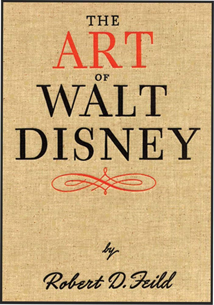 ART OF WALT DISNEY by FIELD, ROBERT | Biblio