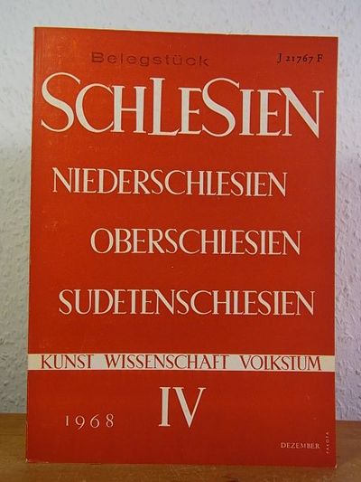 Schlesien. Niederschlesien - Oberschlesien - Sudetenschlesien. Eine Viertelsjahresschrift für ...