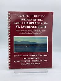BIBLIO | Cruising Guide to the Hudson River, Lake Champlain & the St ...