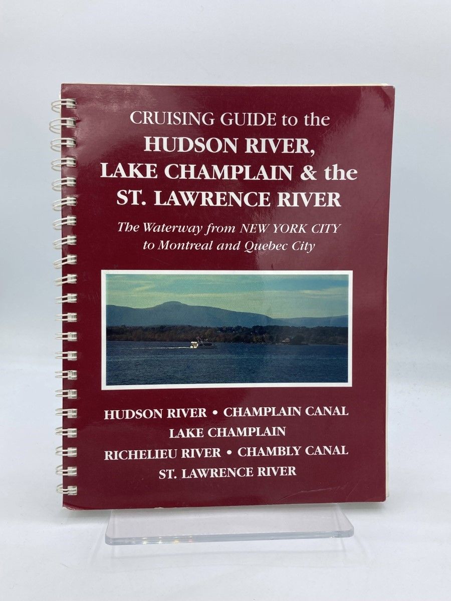 BIBLIO | Cruising Guide to the Hudson River, Lake Champlain & the St ...