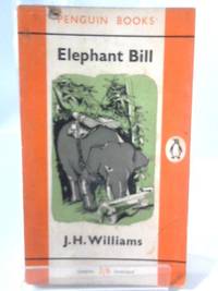 elephant bill by williams j h - Biblio.com