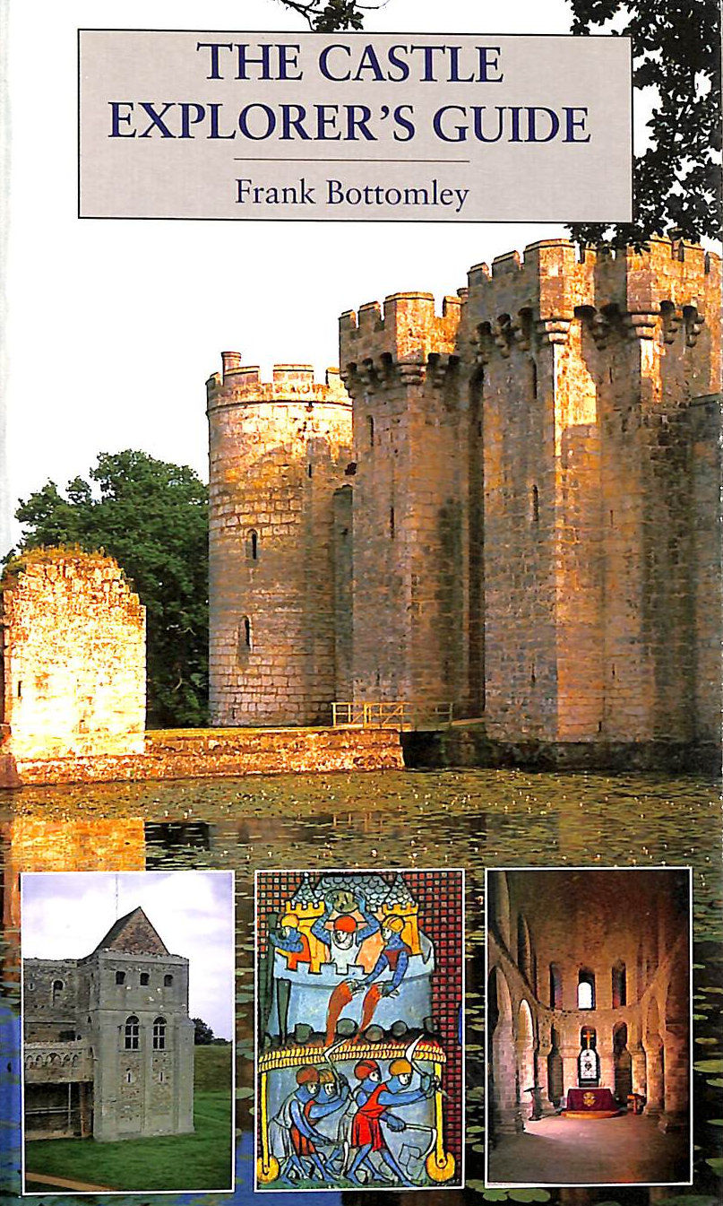 The Castle Explorer's Guide (Explorer's Guides) by Bottomley, Frank ...