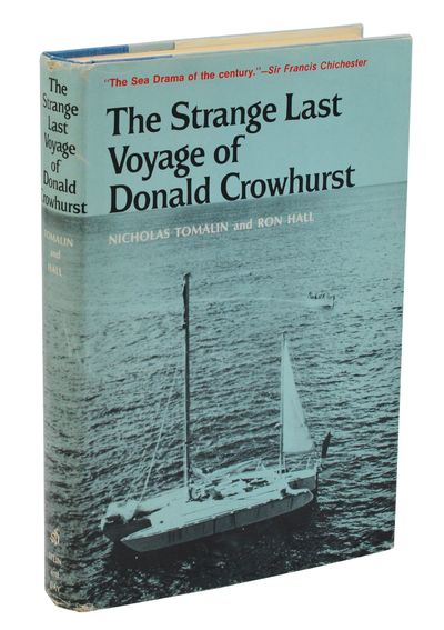 The Strange Last Voyage of Donald Crowhurst by Tomalin, Nicholas; Ron ...