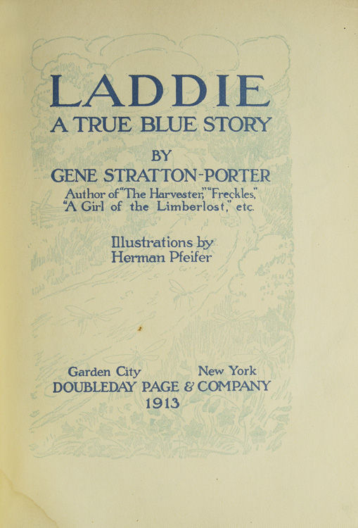 Laddie, A True Blue Story by Gene Stratton-Porter - First edition ...