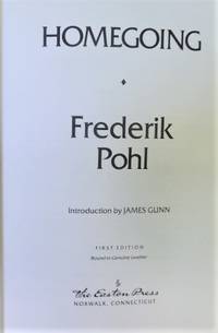 HOMEGOING by POHL, FREDERIK | Hardcover | 1989 | The Easton Press | Biblio