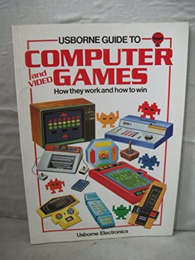 BIBLIO | Usborne Guide to Computer and Video Games and How to Win ...