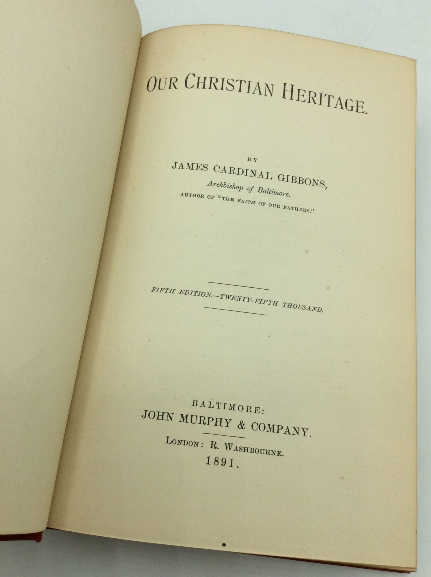 OUR CHRISTIAN HERITAGE by James Cardinal Gibbons - Hardcover - 5th ...