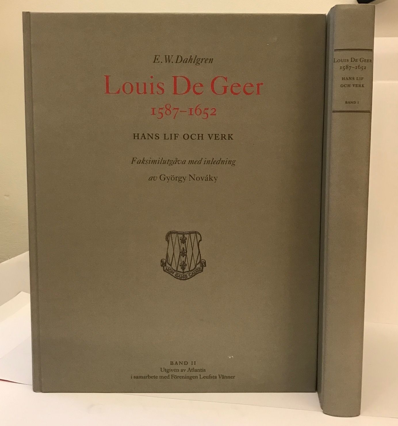 Louis de Geer 1587-1652. Hans Lif och verk. Faksimilutgåva med ...