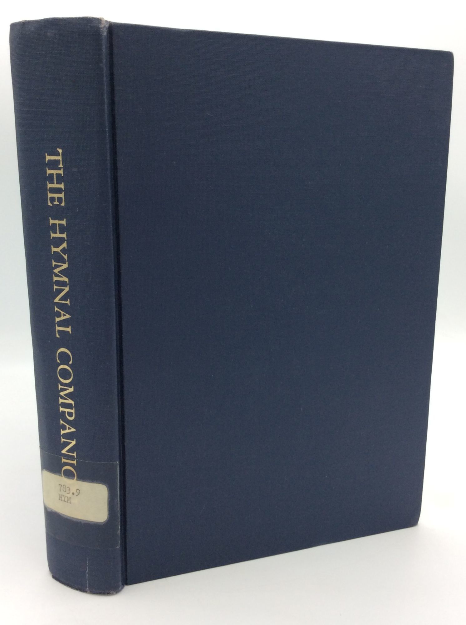 THE HYMNAL 1940 COMPANION by Joint Commission on the Revision of the ... THE HYMNAL 1940 COMPANION by Joint Commission on the Revision of the ...