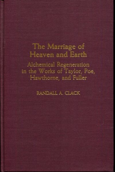 The Marriage of Heaven and Earth: Alchemical Regeneration in the Works ...