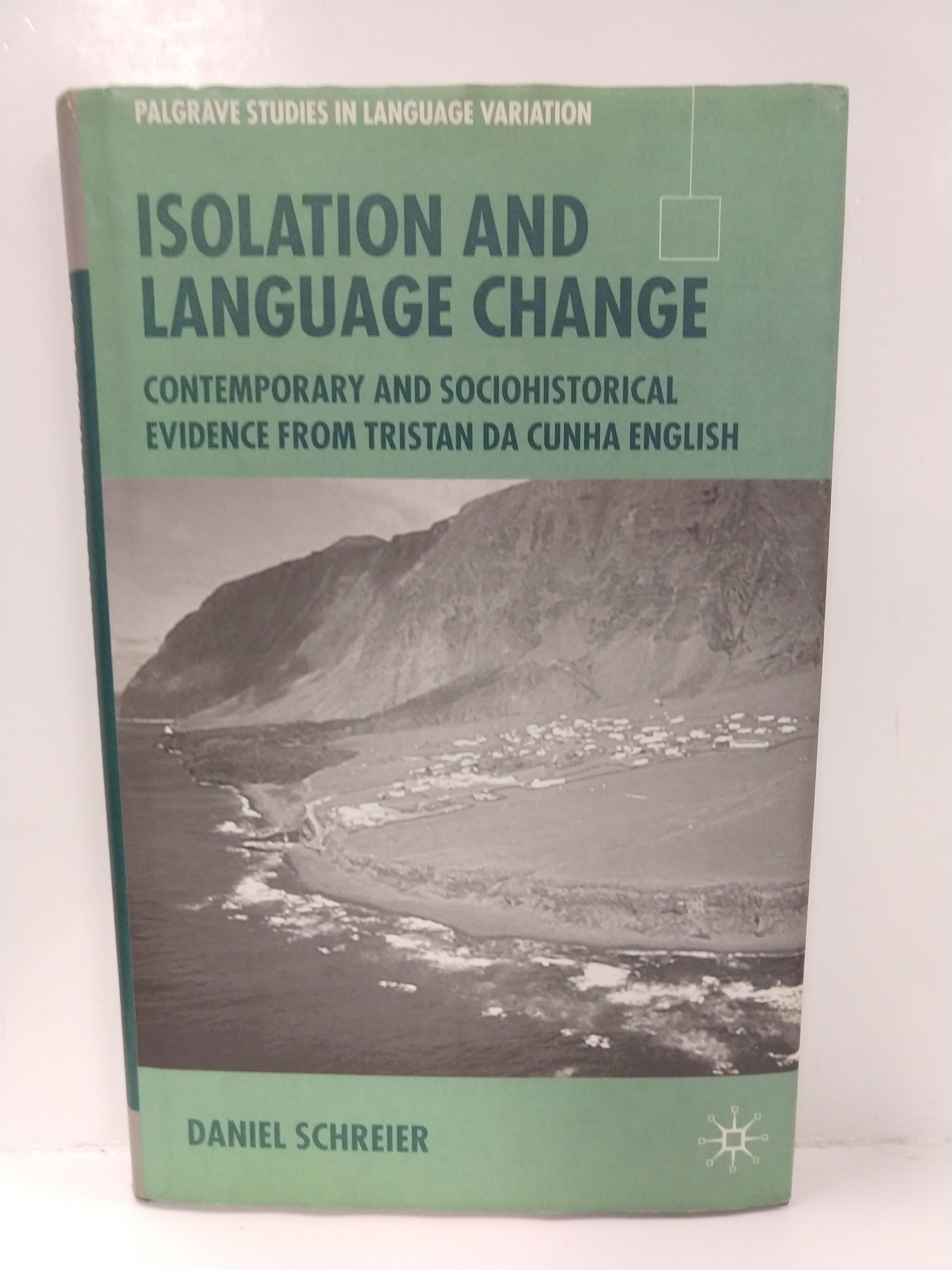 Isolation and Language Change: Contemporary and Sociohistorical ...