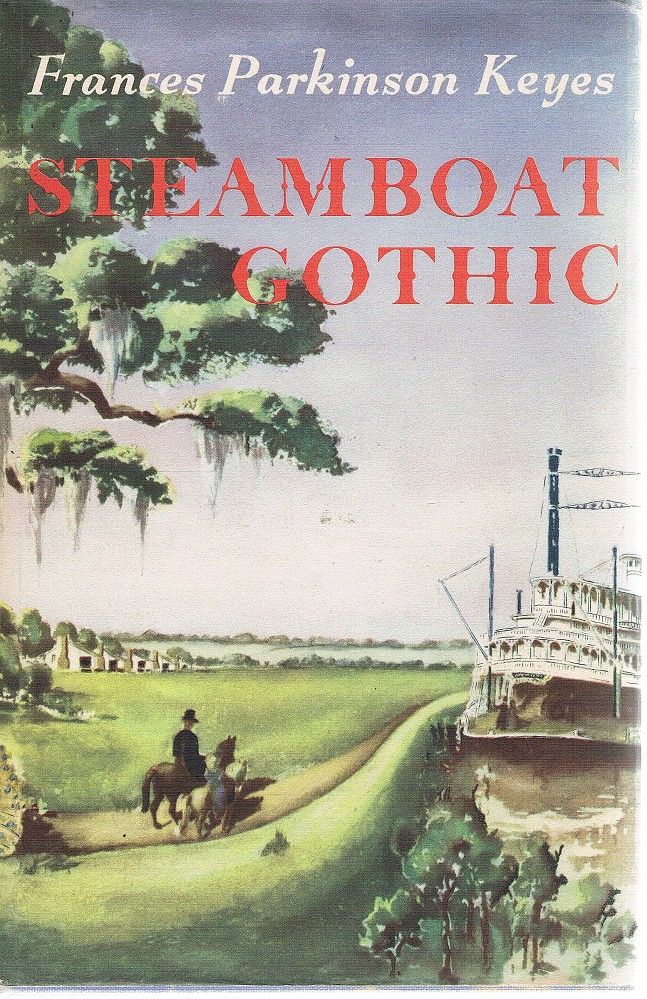 Steamboat Gothic by Keyes Frances Parkinson | Hardcover | 1952 | Eyre ...