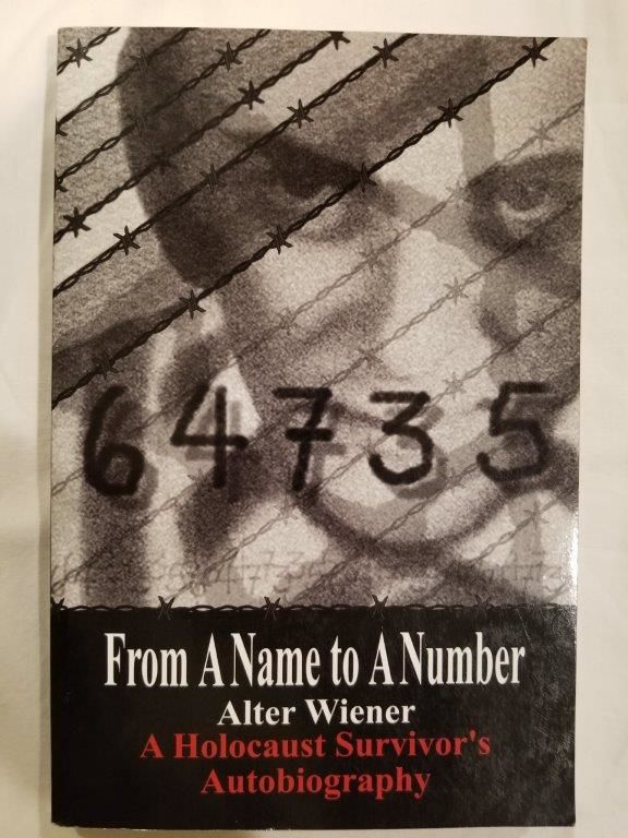 BIBLIO | From A Name to A Number - A Holocaust Survivor's Autobiography ...