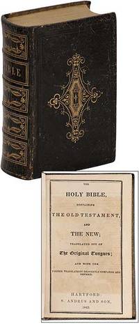 The Holy Bible, containing The Old Testament, and The New