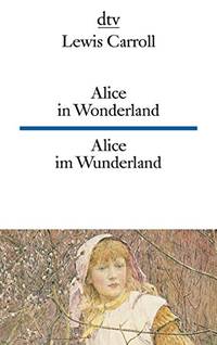 Alice in Wonderland/Alice Im Wunderland by Carroll, Lewis | Paperback ...