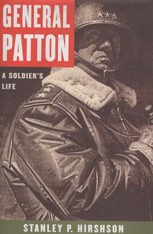 General Patton A Soldier's Life by Hirshson, Stanley P | Hardcover ...