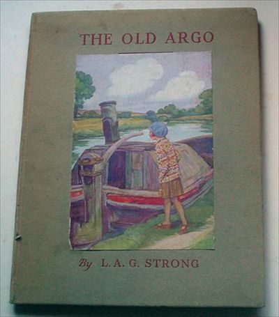 THE OLD ARGO by L. A. G STRONG - First Edition - from Paul Foster Books ...