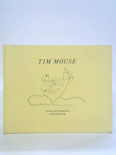 Tim Mouse by Judy Brook | Hardcover | 1968 | Platt & Munk | Biblio