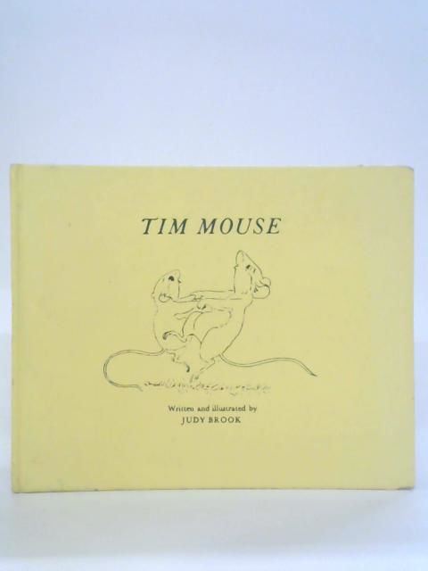 Tim Mouse by Judy Brook | Hardcover | 1968 | Platt & Munk | Biblio