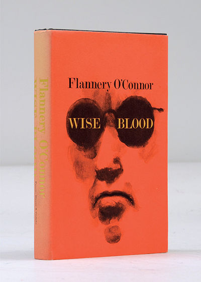 Wise Blood by O'CONNOR, Flannery - 1962