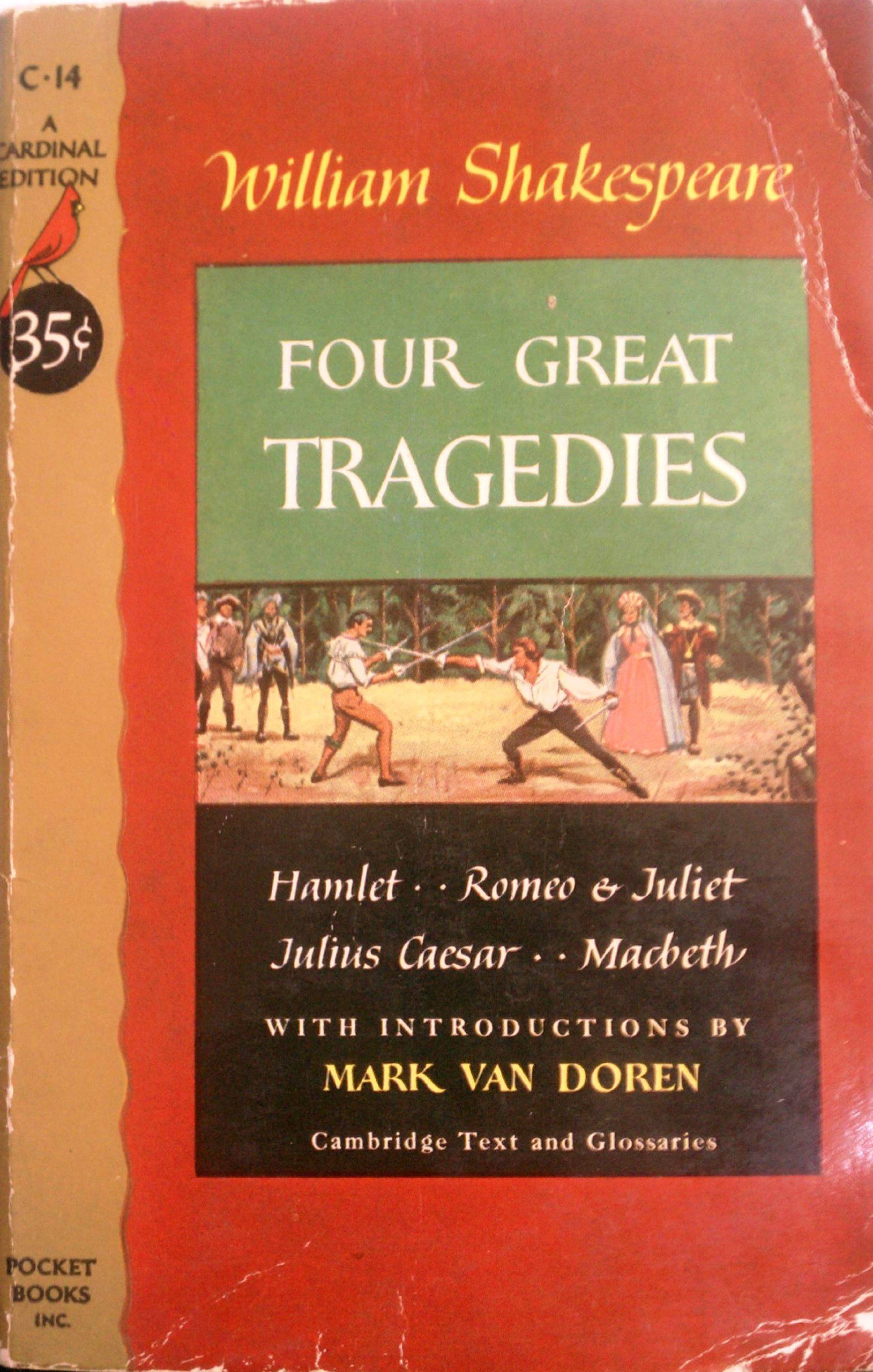 Four Great Tragedies; Hamlet, Romeo & Juliet, Julius Caesar, Macbeth by ...