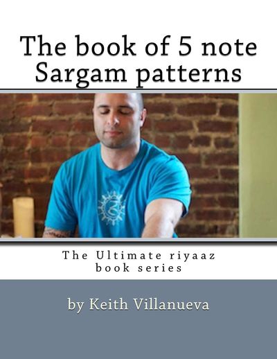 BIBLIO | The book of 5 note Sargam patterns by Keith Villanueva ...