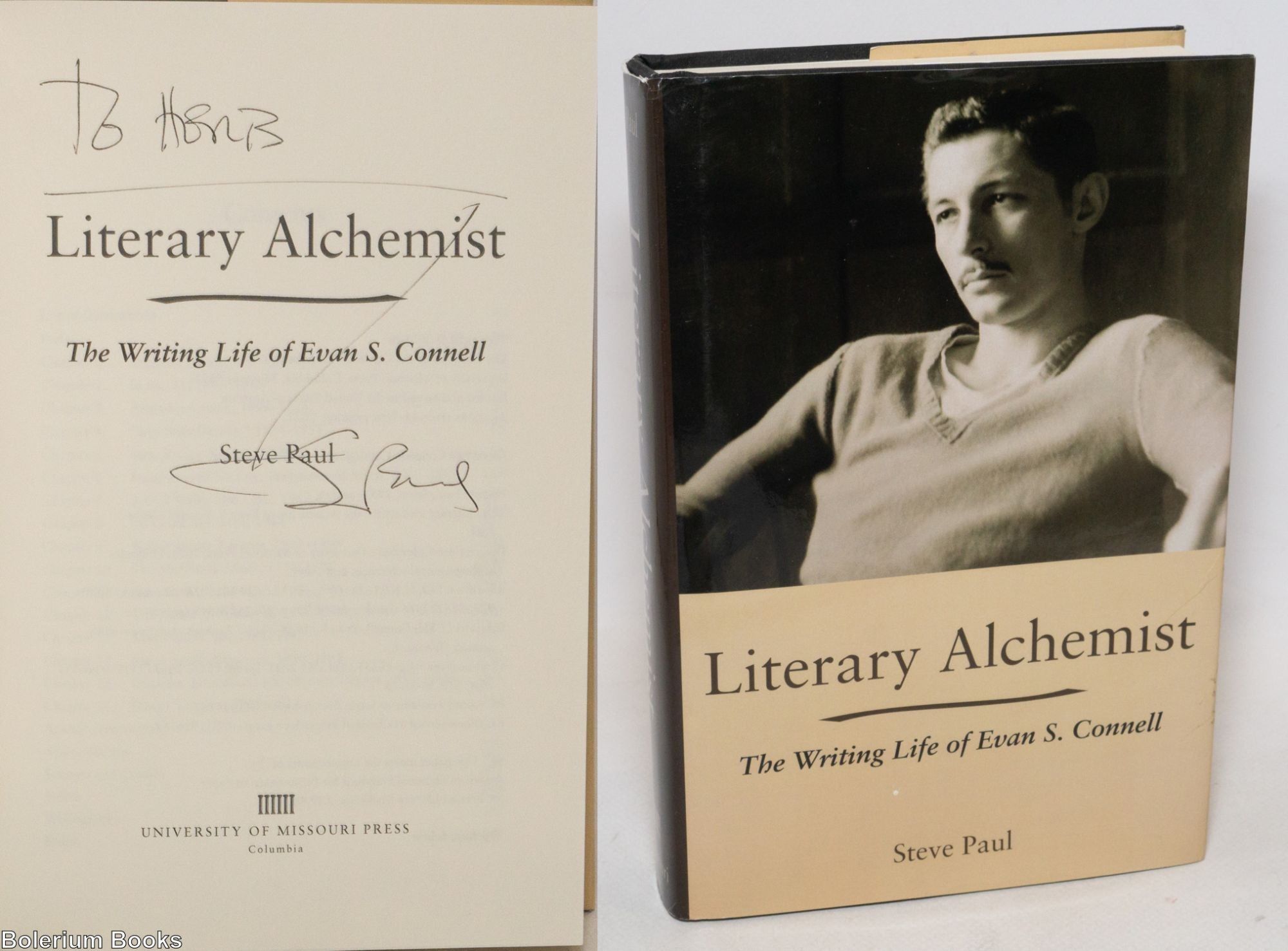 Literary alchemist, the writing life of Evan S. Connell by Paul, Steve ...