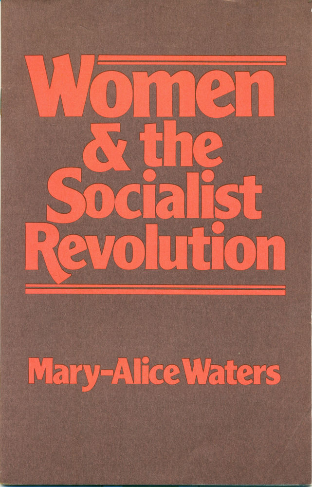 WOMEN & THE SOCIALIST REVOLUTION by Mary-Alice Waters - Paperback ...