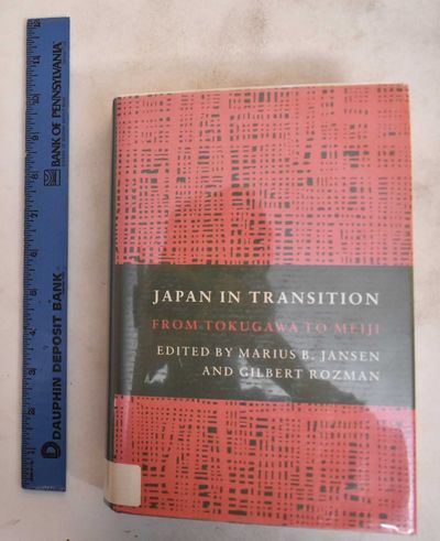 Japan in Transition, From Tokugawa to Meiji by Jansen, Marius B. and ...