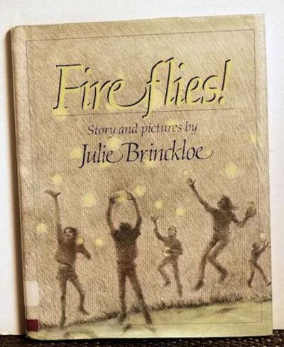 Fire Flies! by Julie Brinckloe | Hardcover | 1985 | Macmillan ...