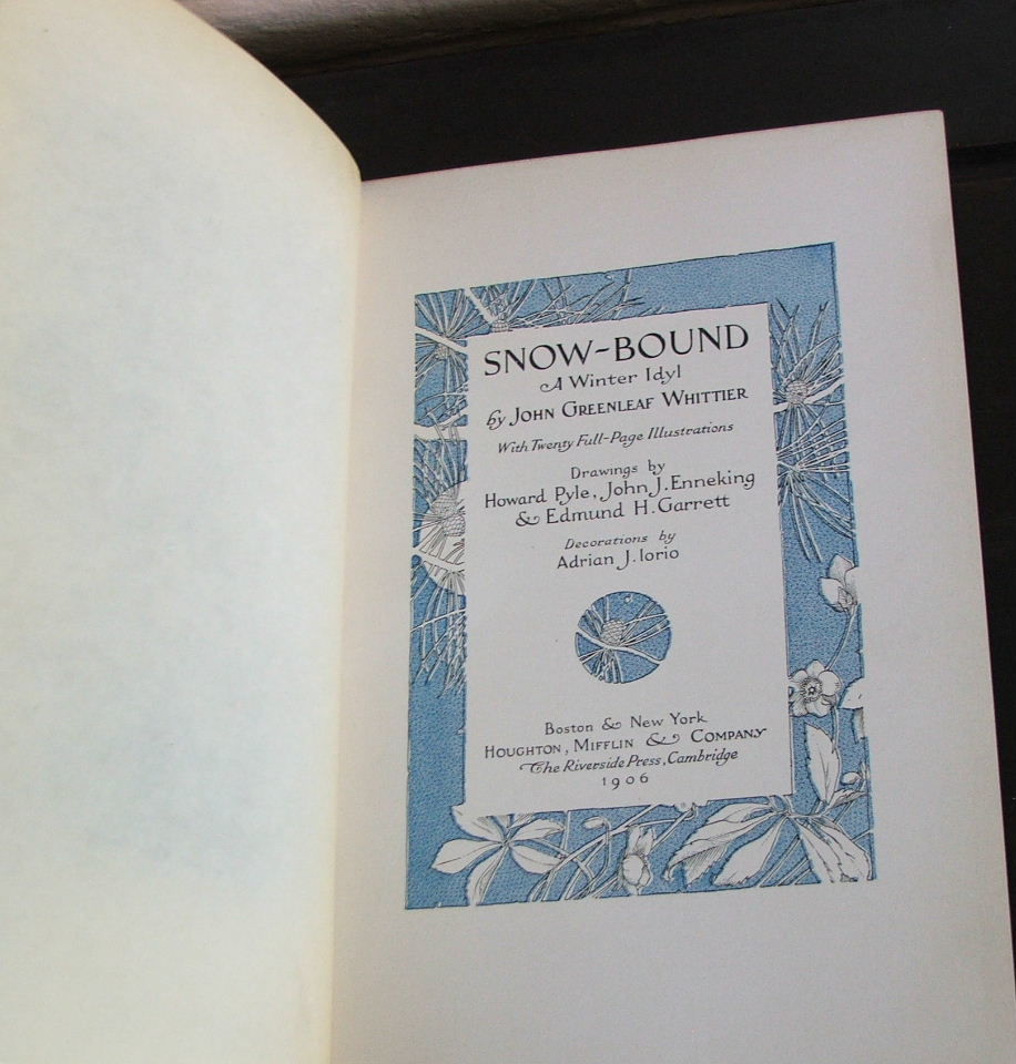 Snow-bound, A Winter Idyl: with twenty full page Illustrations by ...