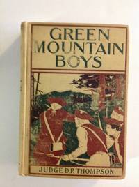 'The Green Mountain Boys by Thompson, Judge D P
