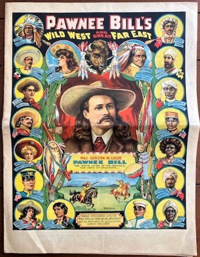 Pawnee Bill’s Wild West and Great Far East. by Maj. Gordon W. Lilly ...