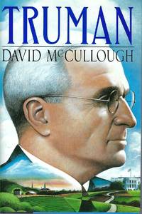 Truman ** Signed ** by McCullough, David | Hardcover | 1992 | Simon ...