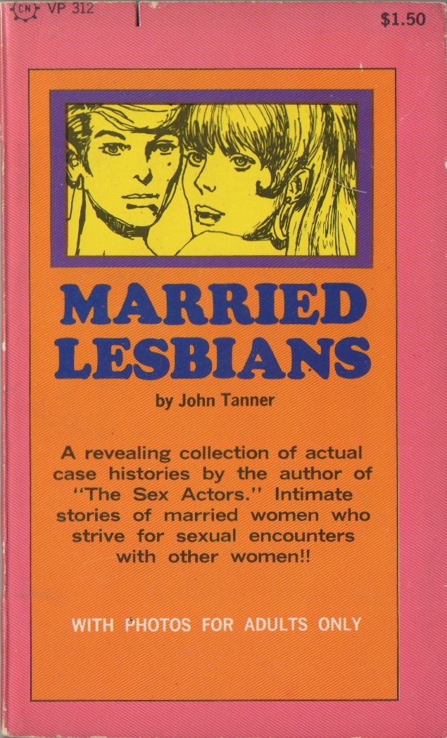 MARRIED LESBIANS by TANNER, John | 1968 | Viceroy Books | Biblio