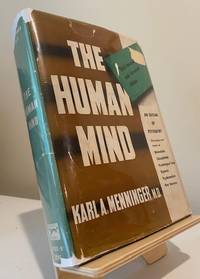 the human mind by karl a menninger - Biblio.com