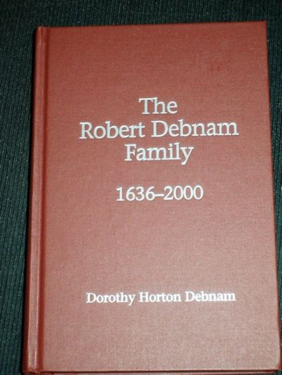 Robert Debnam Family, The: 1636-2000 by Debnam, Dorothy Horton ...