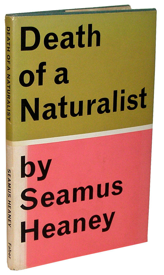Death of a Naturalist by Heaney, Seamus - 1966