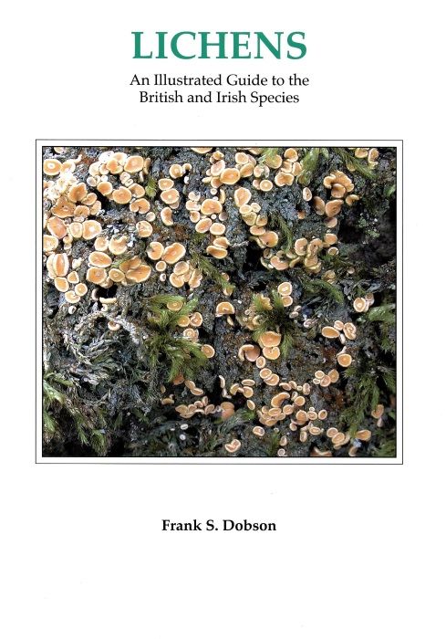 Lichens: An illustrated guide to the British and Irish species ...