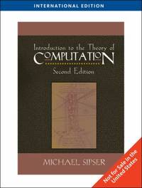'Introduction To the Theory Of Computation by Michael Sipser